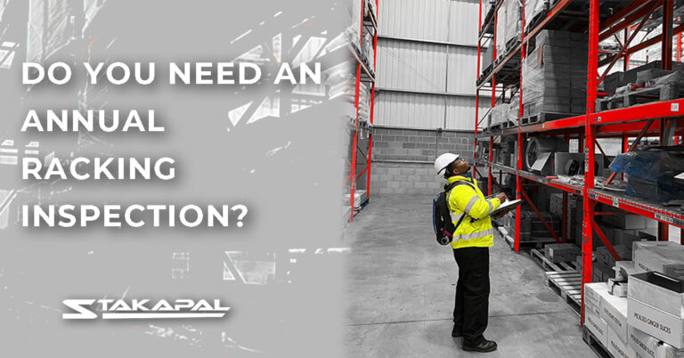 Do You Need An Annual Racking Inspection | On-site - Stakapal